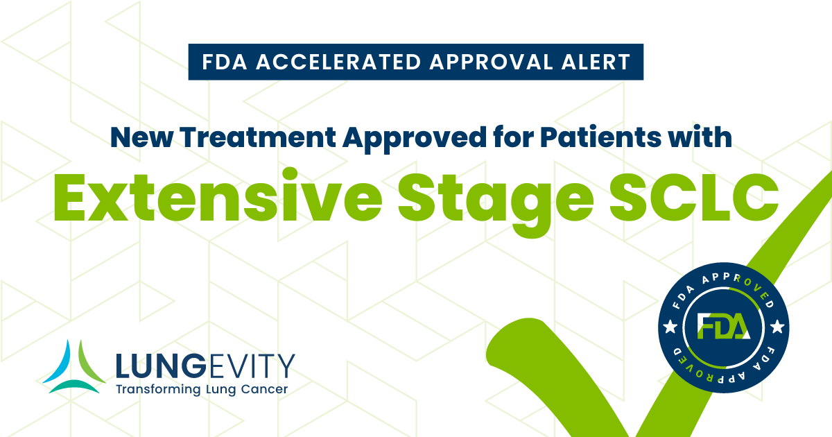 New Treatment Approved for Patients with Extensive Stage Small Cell Lung Cancer (SCLC ...